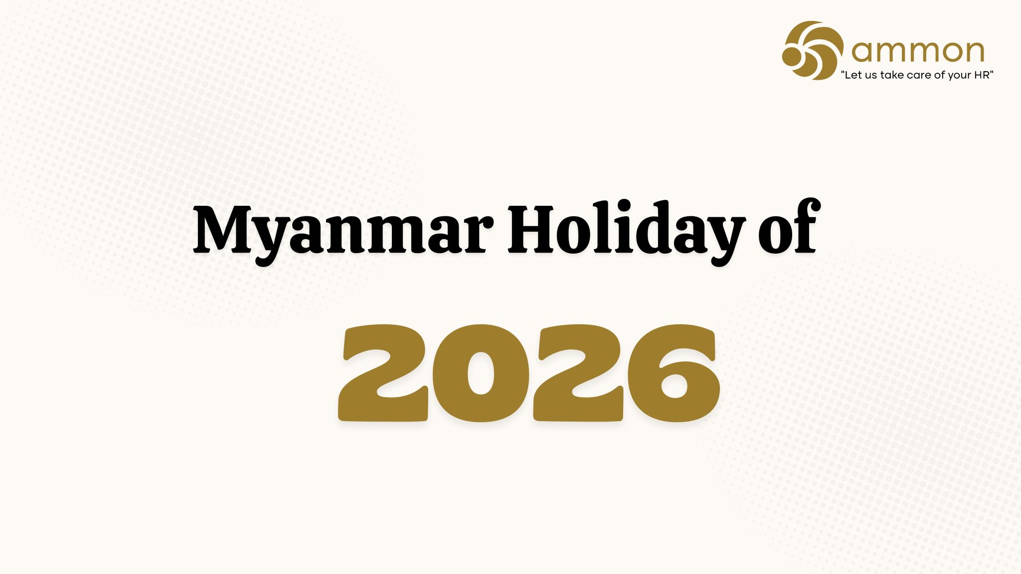Myanmar Public Holidays for 2026 - Ammon | HR Outsourcing Services